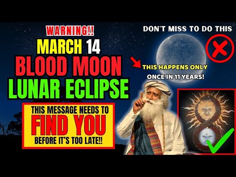 ✅WARNING🚨 Watch This Before LUNAR ECLIPSE Full Moon On 14th March 2025!