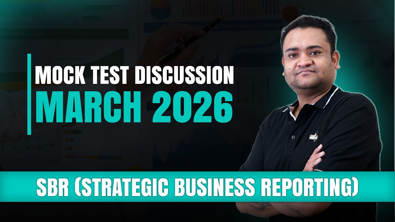 ACCA (SBR) Strategic Business Reporting Mock Test Revision |  March 2026