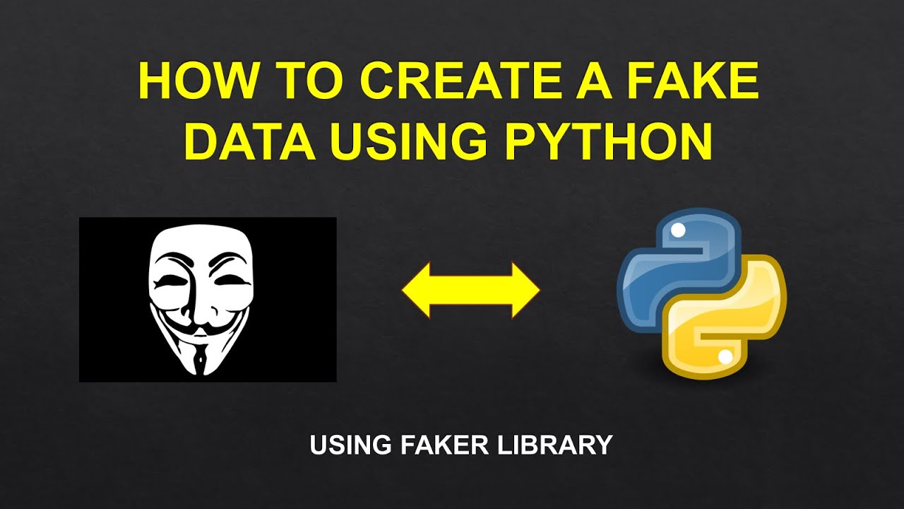 | How to create a fake data using python | | Python tutorials |