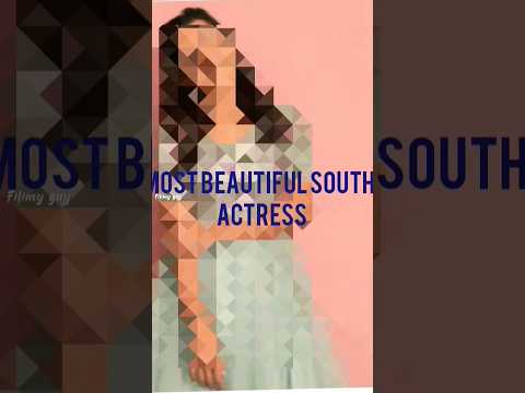 #top 10 most beautiful South Indian actress #viral #youtube #pls #like #share #subscribe