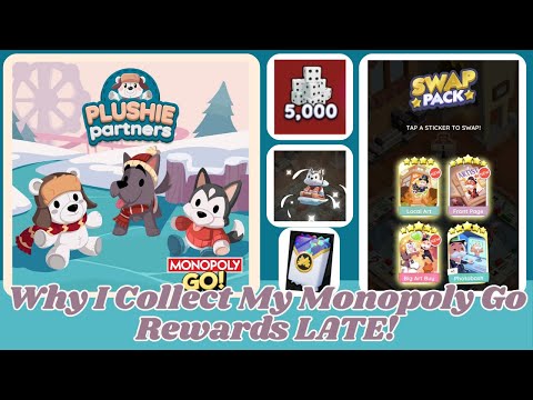 π₯ Why I Collect My Monopoly Go Rewards LATE! π Plushie Partners Event Strategy @MonopolyMastermind