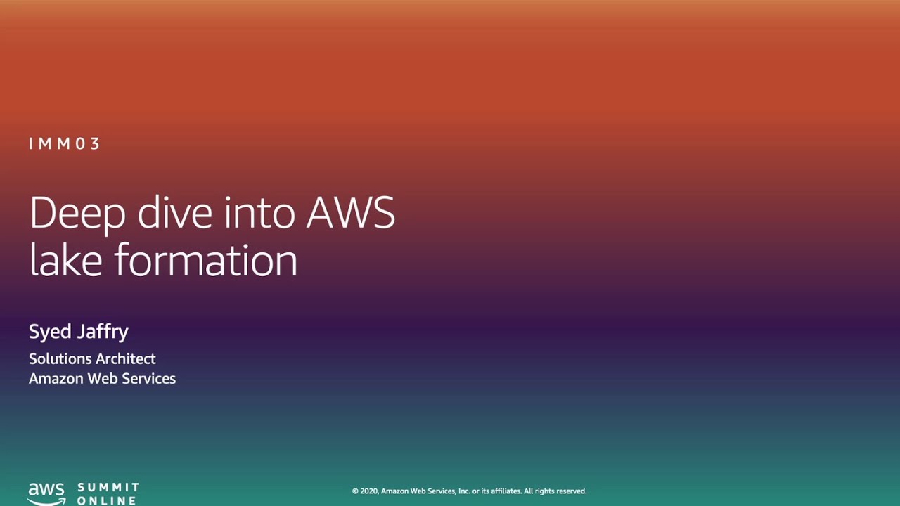 Deep Dive Into AWS Lake Formation - Level 300 (United States)