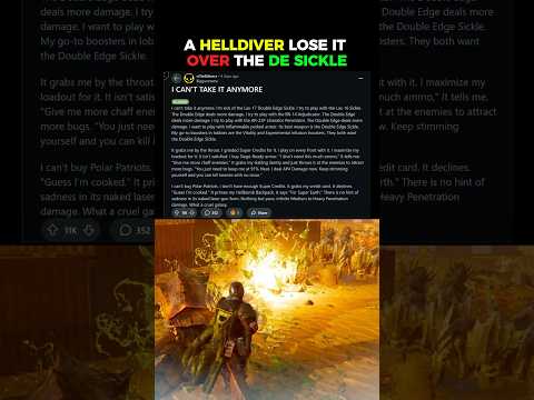 A HELLDIVER LOSE IT OVER THE DE SICKLE - Helldivers 2