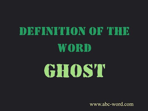 Definition of the word "Ghost"