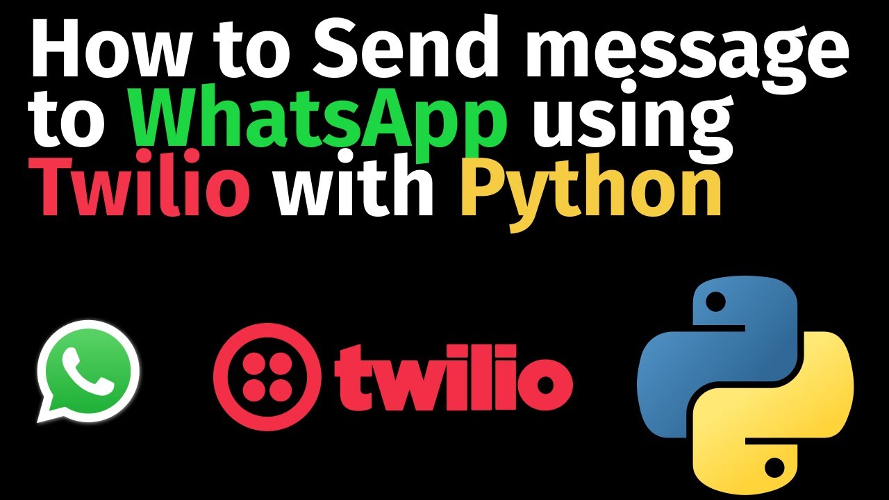 How to send WhatsApp message using Twilio with Python code