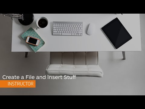 Content - Create a File and Insert Stuff - Instructor