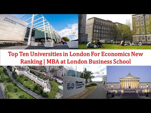 Top Ten Universities in London For Economics New Ranking | MBA at London Business School
