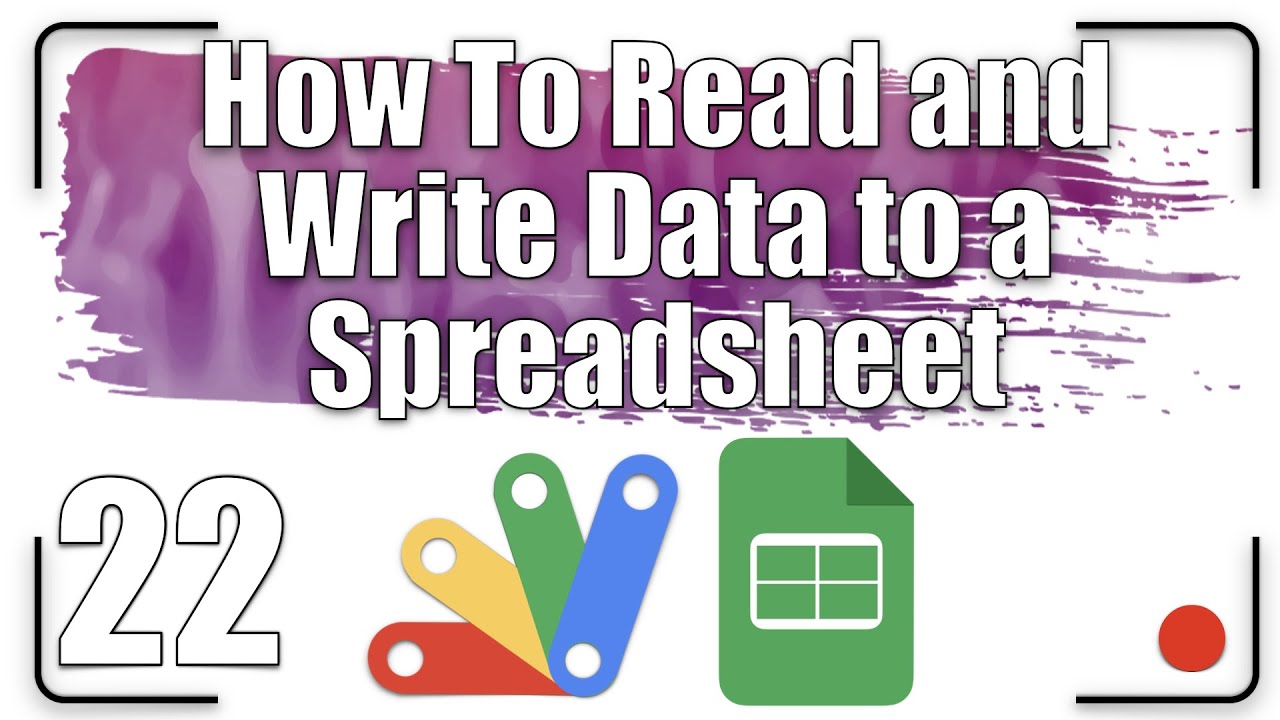 How to read and write data to a spreadsheet  | Apps Script 22