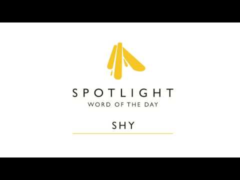 Shy | Spotlight Word of the Day