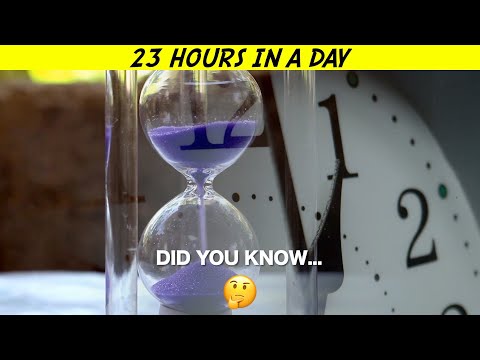 23 Hours In A Day | Did You Know Facts