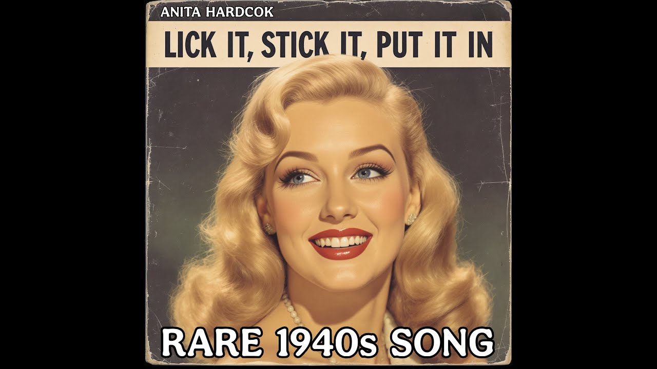 Lick It, Stick It, Put It In by Anita Hardcok (Banned 1940s Song) Lola May - Put It In (Part 1)