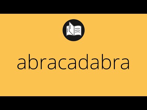 What ABRACADABRA means • Meaning of ABRACADABRA • abracadabra MEANING • abracadabra DEFINITION