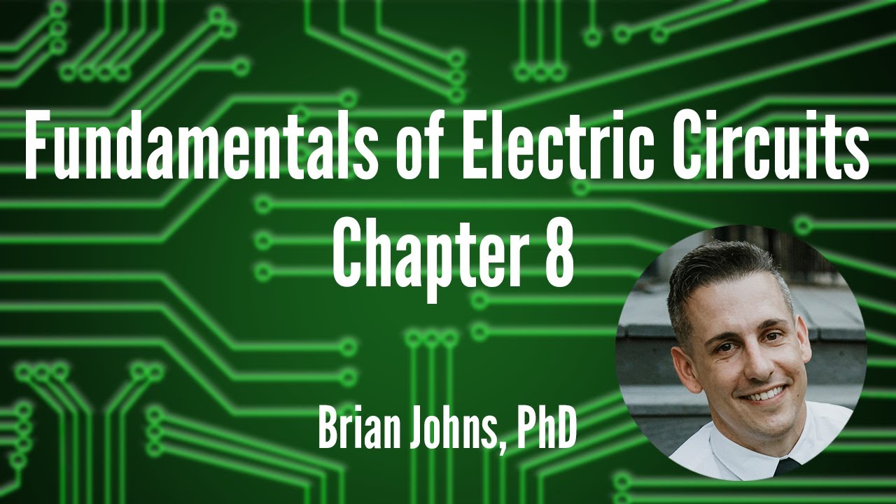 Chapter 8 - Fundamentals of Electric Circuits