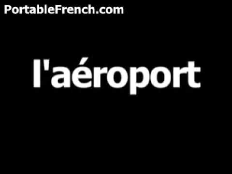 French word for airport is l'aéroport