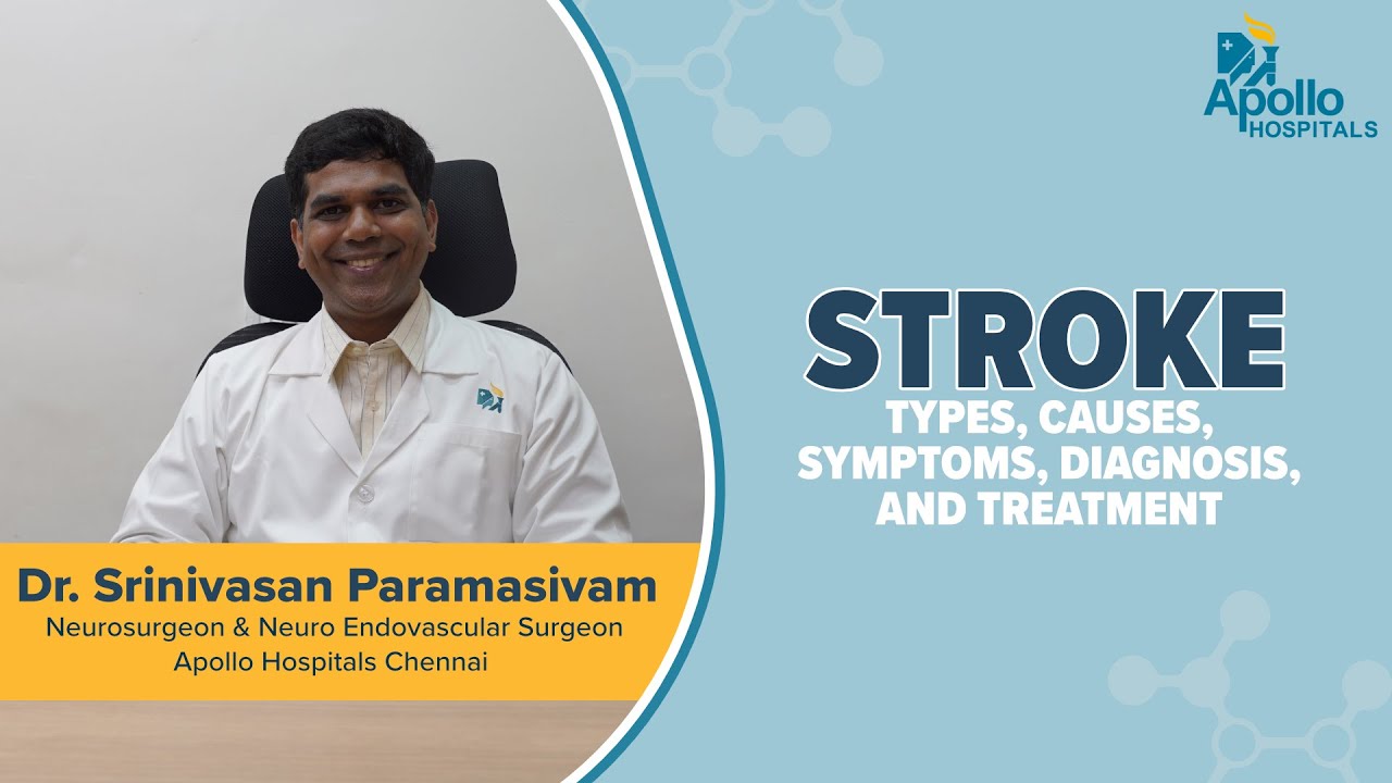 Apollo Hospitals | FAQs on Stroke | Dr. Srinivasan Paramasivam
