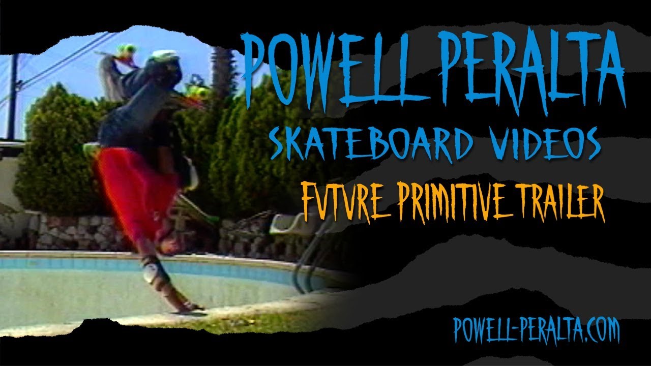Powell Peralta Skateboard Videos - Future Primitive Trailer