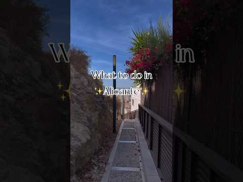 Mini guide for Alicante, Spain
