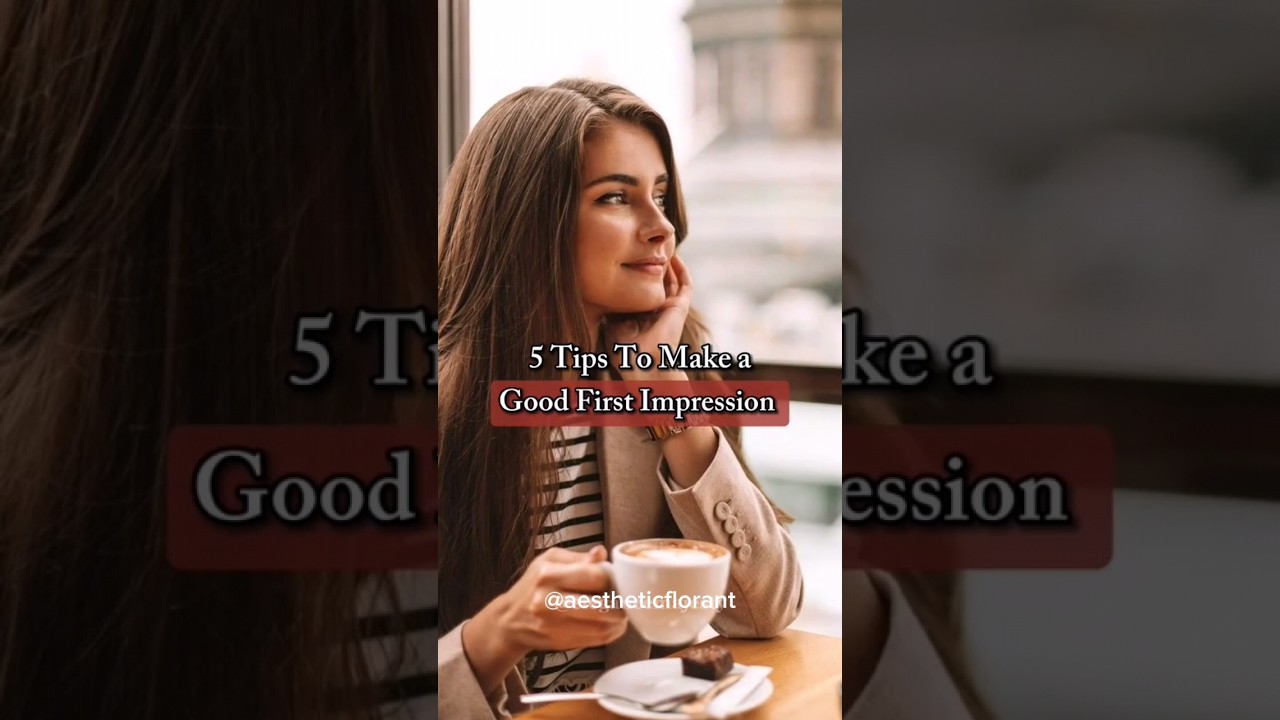 5 tips to make a good first impression ☺️#shorts #impression #good #firstimpressions #youtubeshorts