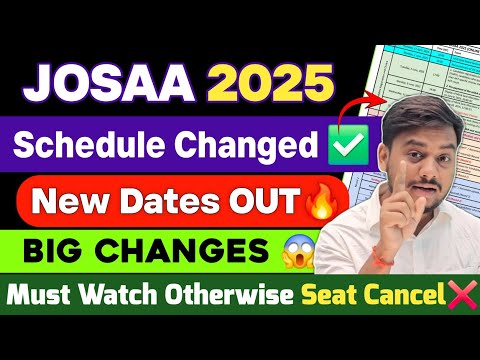 JOSAA 2025 New Schedule OUTā
| JOSAA 2025 New Dates | JOSAA Counselling Procedure 2025 | JOSAA 2025