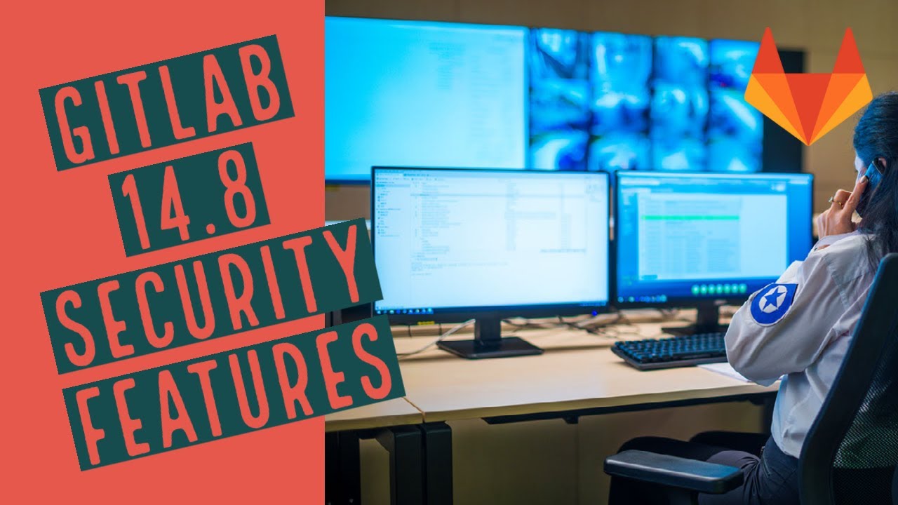 GitLab 14.8 Release: New Security Features