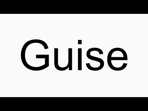 How to pronounce Guise
