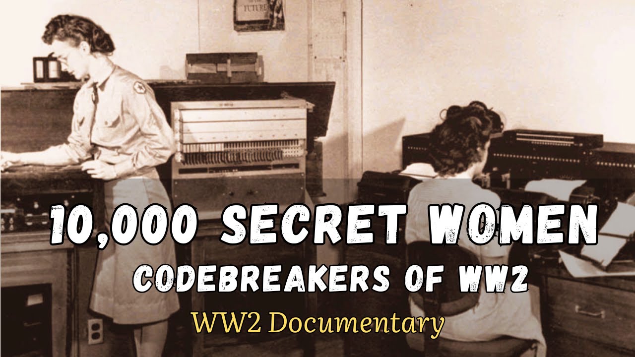 The Secret Army That Changed WW2: 10,000 Women Codebreakers Nobody Talked About