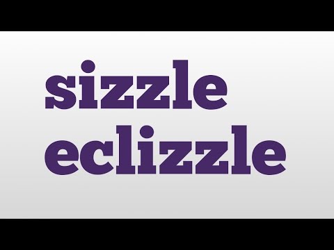sizzle eclizzle meaning and pronunciation