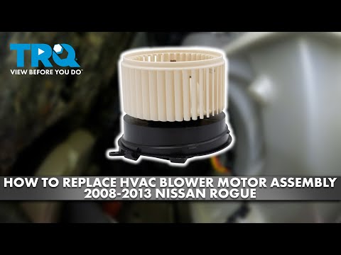 How to Replace HVAC Blower Motor Assembly 2008-2013 Nissan Rogue