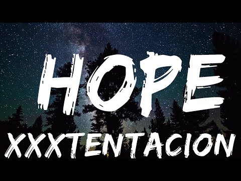 30 Mins | XXXTENTACION - Hope (Lyrics) | Your Fav Music