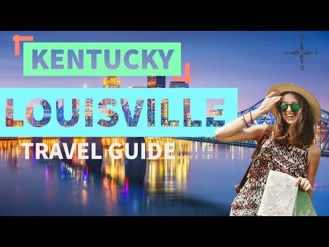 Louisville | Kentucky | Travel Guide ????️