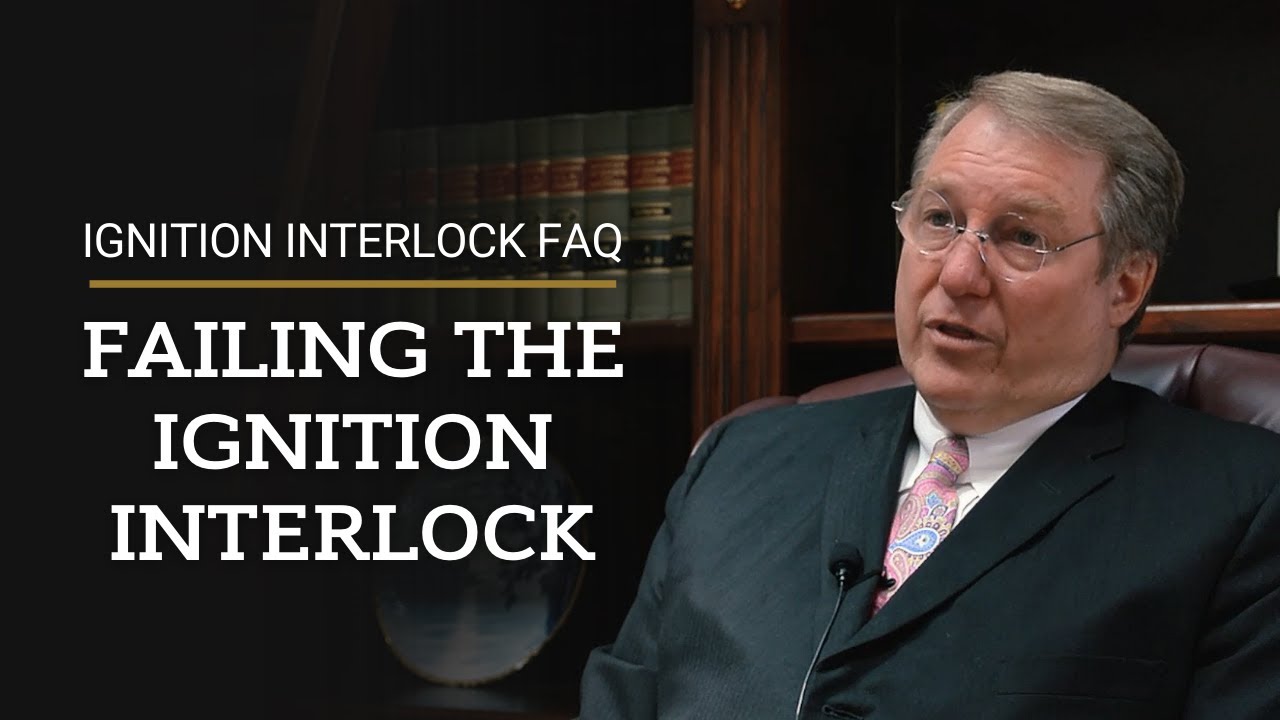 What Happens if I Fail the Ignition Interlock Test? | Ignition Interlock FAQ