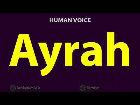 How To Pronounce Ayrah