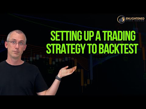 Setting Up a Trading Strategy to Backtest