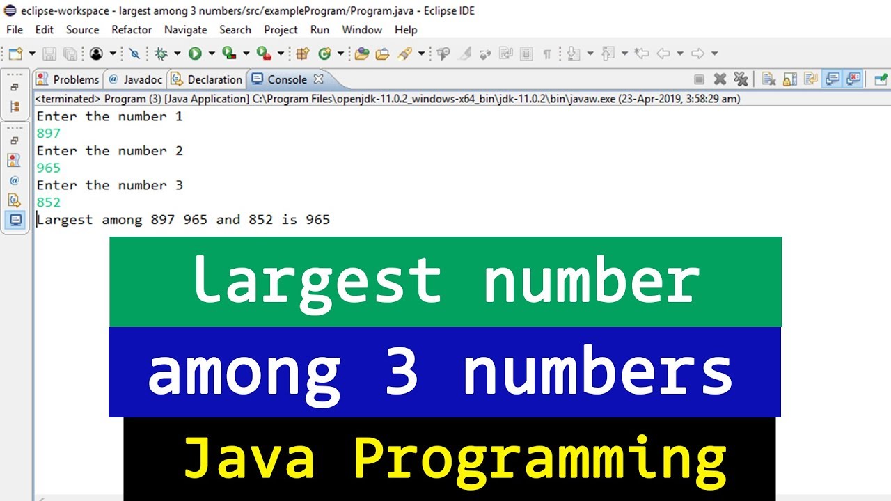 Java Example Program to find the Largest among 3 Numbers Entered by the user