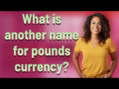 What is another name for pounds currency?