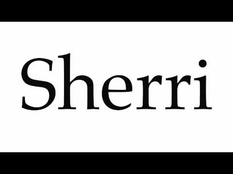 How to Pronounce Sherri