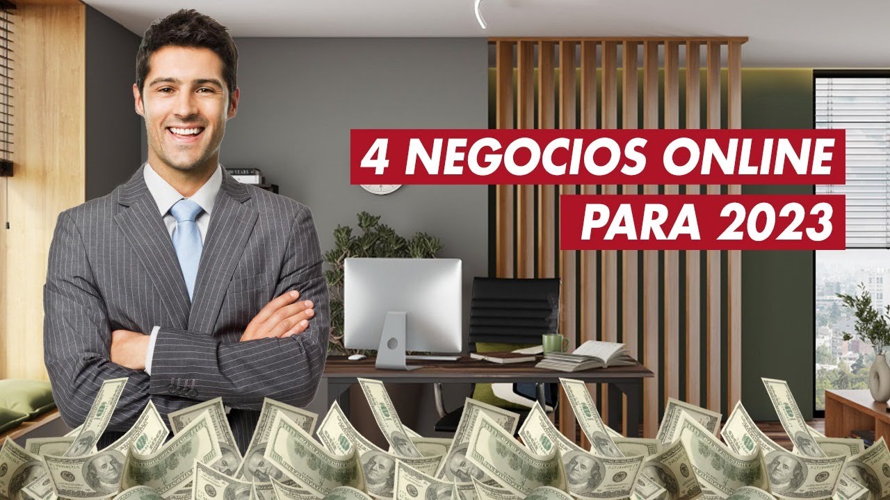 Los 4 Mejores Negocios Online Para 2023 y SIN Inversión