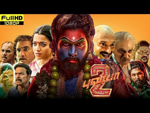 Pushpa 2 Tamil Full Movie | Allu Arjun | Rashmika | Fahadh Faasil | Sukumar | 1080p HD Facts&Review