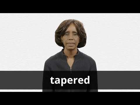 TAPERED definition in American English | Collins English Dictionary