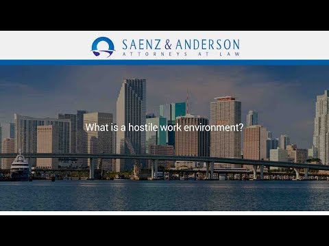 What is a hostile work environment?