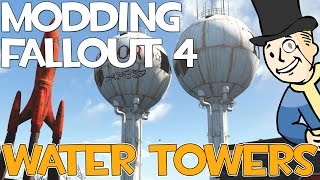 Modding Fallout 4 - Water Towers at Fallout 4 Nexus - Mods and community