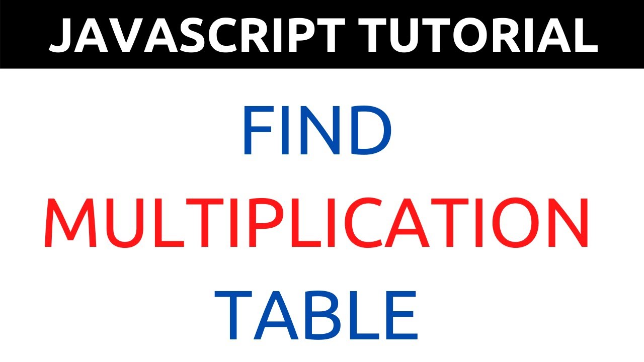 JavaScript Program to Print Multiplication Table of a Given Number || Programmer Shakil