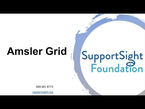 The SupportSight Foundation Discusses the Amsler Grid