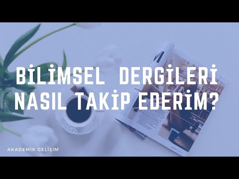 Bilimsel dergileri nasıl takip ederim? #TugayTuran @TugayTurannn ...