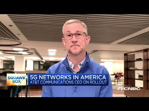 AT&T Communications CEO on what 5G will mean for U.S. customers