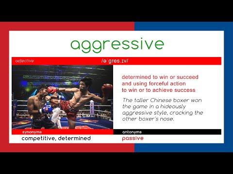 A G G R E S S I V E - (2) - WORD OF THE DAY - English - Meaning - Spelling - Synonyms and antonyms