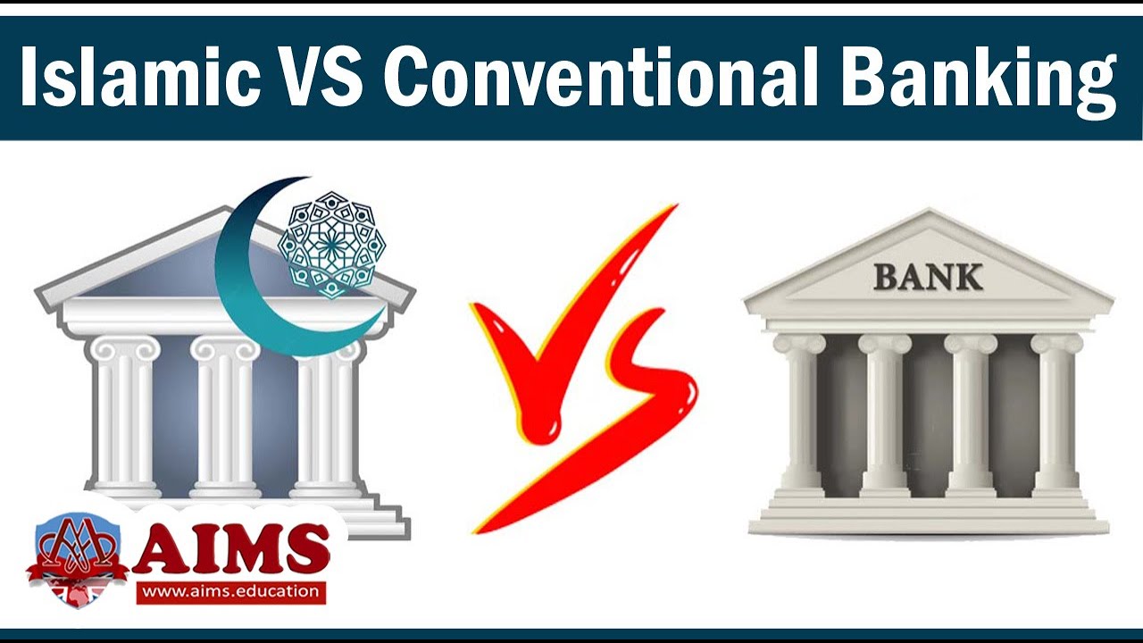 Islamic Banking VS Conventional Banking - Key Differences Explained | AIMS Education