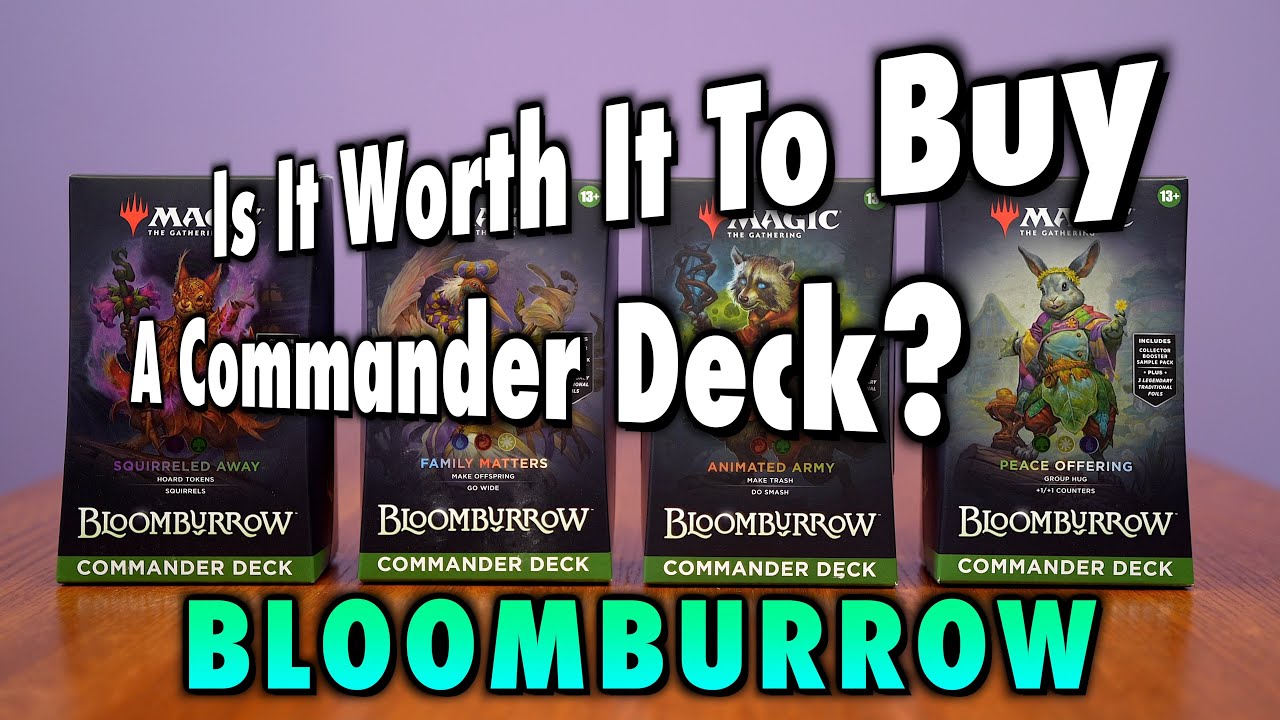 Is It Worth It To Buy A Bloomburrow Commander Deck? | Magic: The Gathering