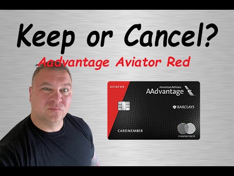 KEEP OR CANCEL: American Airline Credit Card Barclay Aviator Red AAdvantage Review 2021