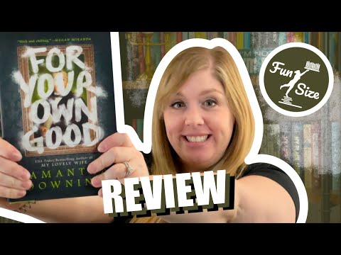 For Your Own Good by Samantha Downing - Book Review